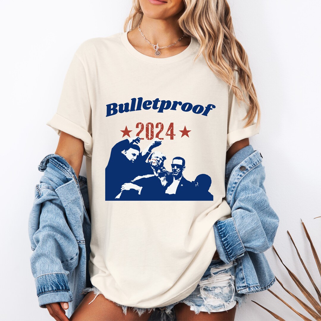 Bulletproof Trump 2024 T-shirt: Political Meme Tee - Etsy