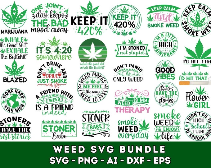 Weed SVG Bundle,stoner Svg Bundle, Marijuana Svg, Weed Quotes Svg ...