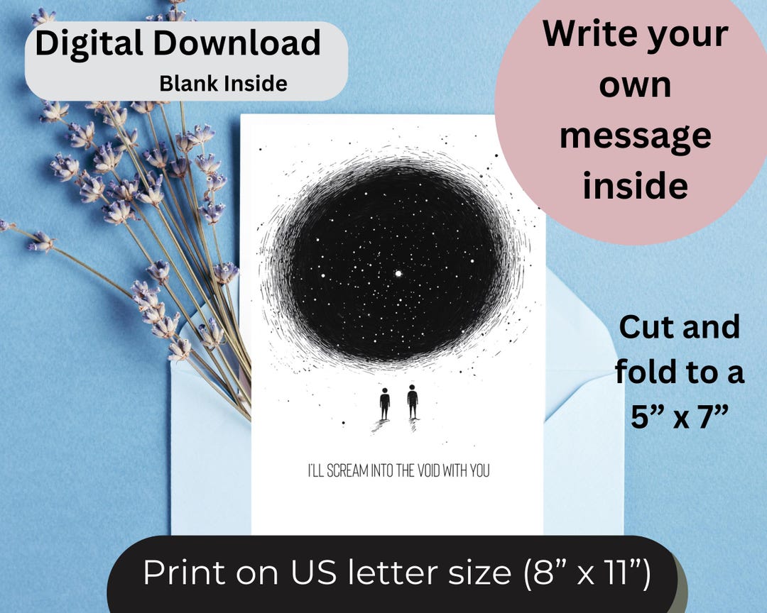 Printable Sympathy Card: "i'll Scream Into the Void With You" | Instant ...