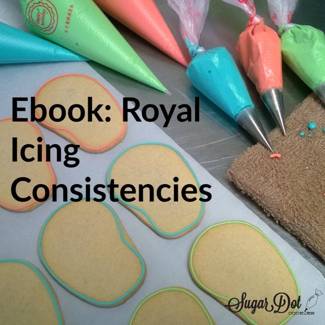 Ebook - Royal Icing Consistencies - Plus Recipe! - Etsy
