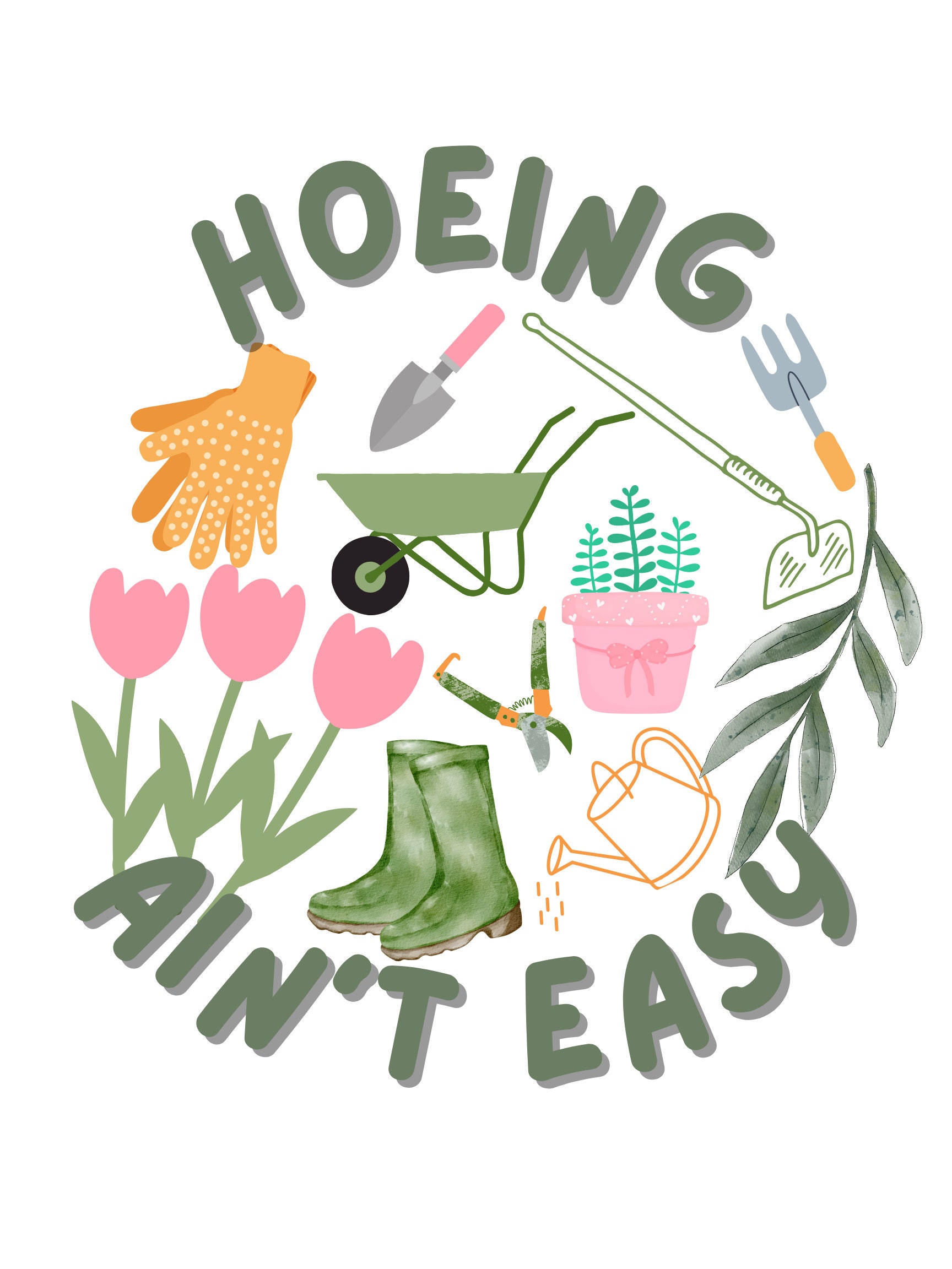 Hoeing Ain't Easy - Etsy