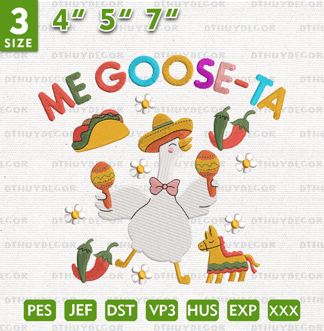 Mexican Silly Goose Embroidery Design, Me Goose-ta Embroidery Design ...