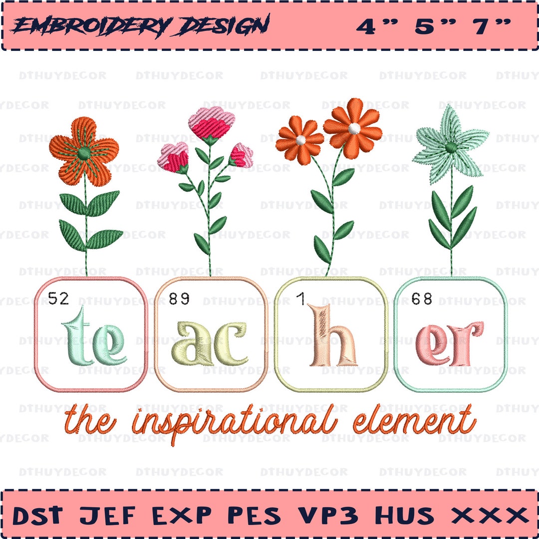 Floral Teacher Embroidery Design, Teacher the Inspirational Element ...