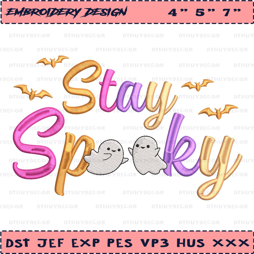 Stay Spooky Embroidery Design, Cool Halloween Embroidery Design, Spooky ...