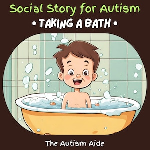 Social Story for Autism, Taking a Bath, Step by Step Instructions ...