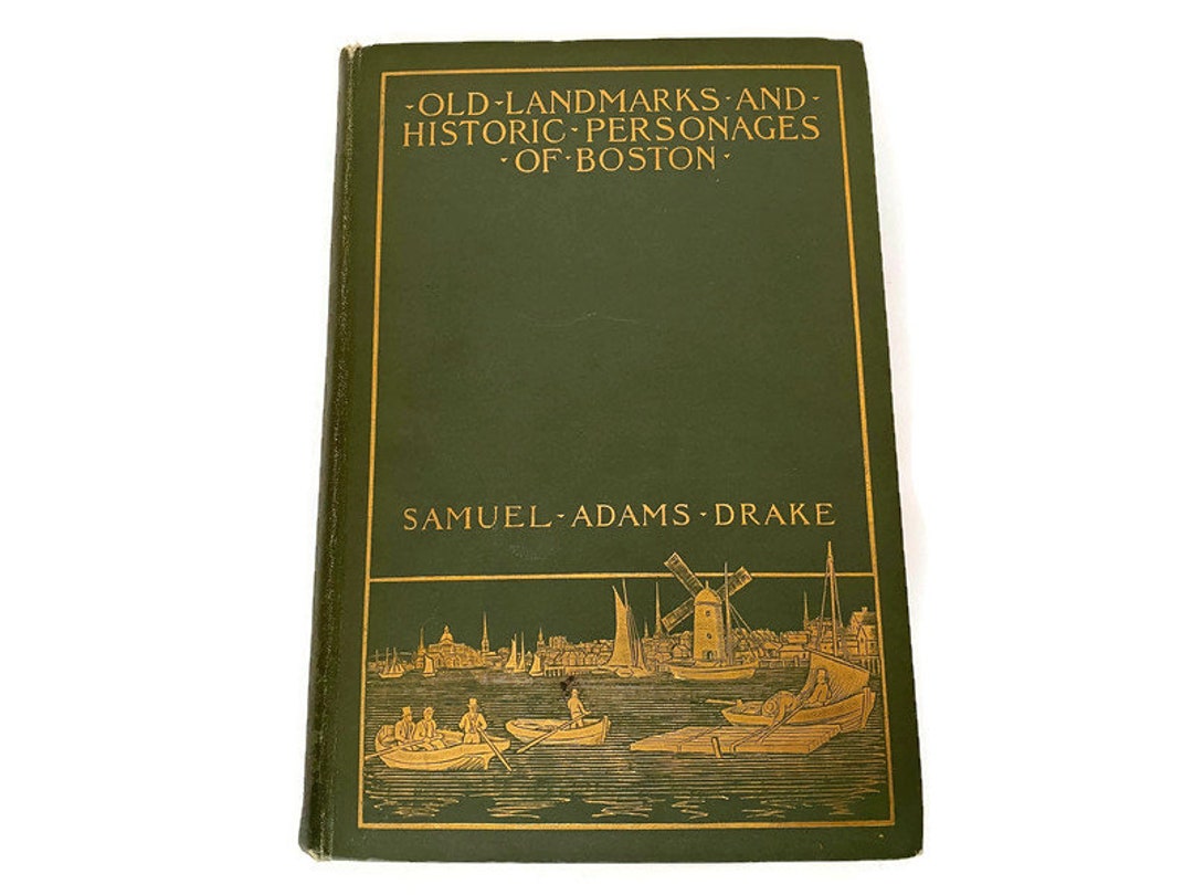 Antique Book Old Landmarks and Historic Personages of Boston by Samuel ...