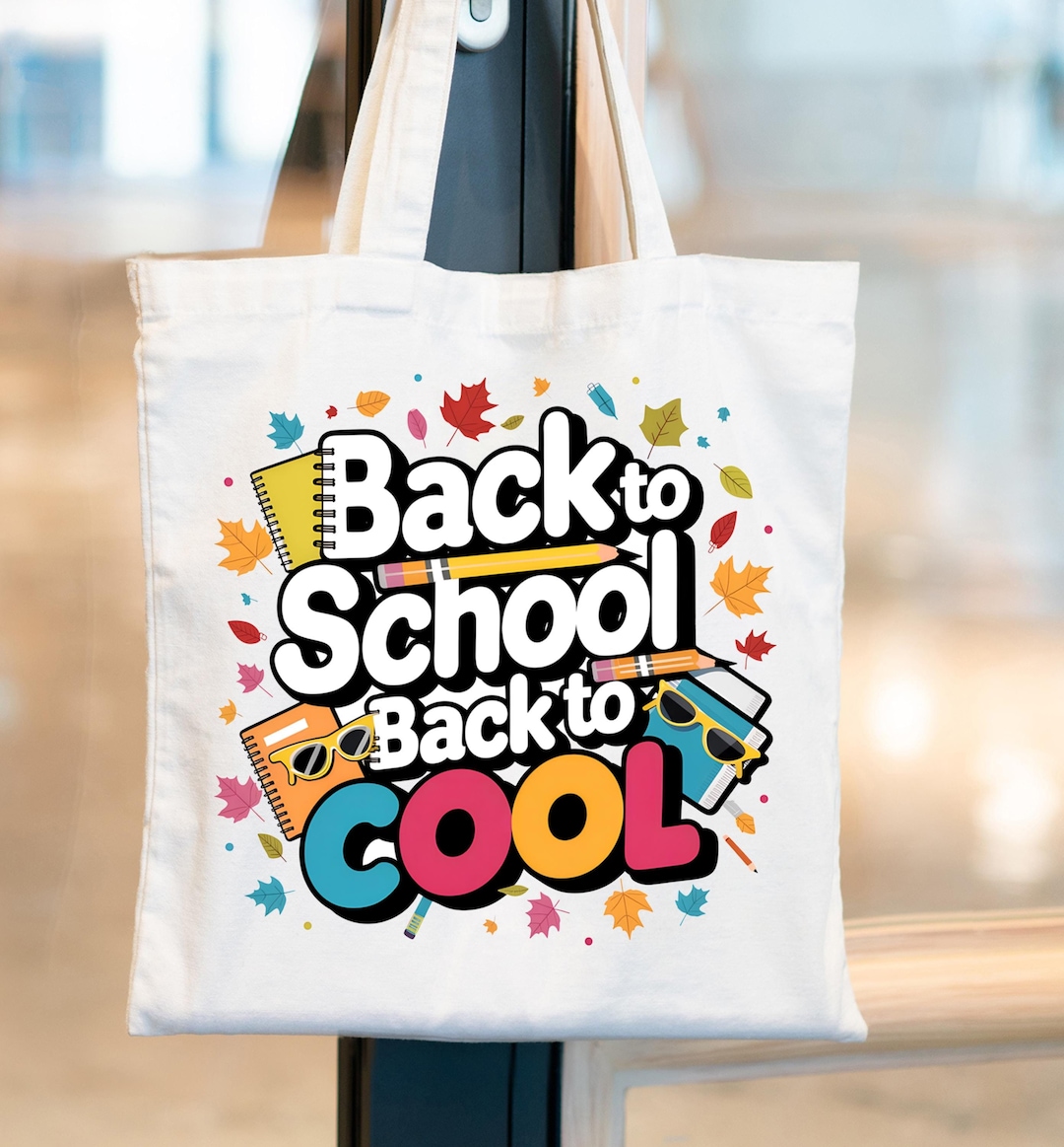 Back to School Tote,back to School Back to Cool Tote,children's School ...