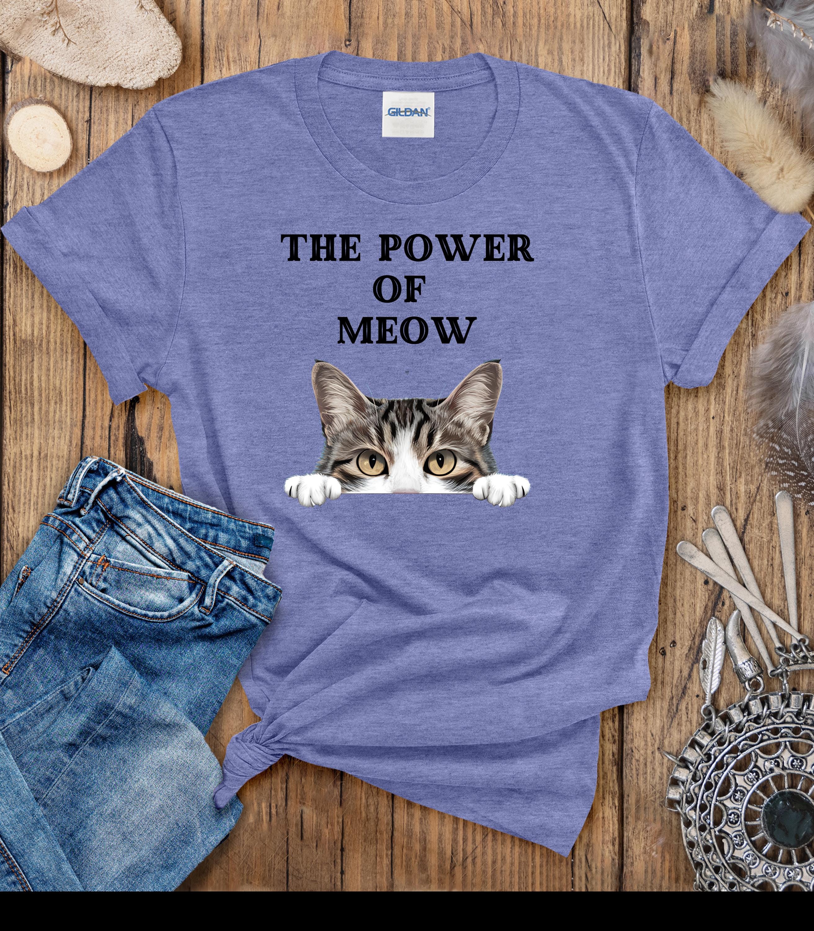 The Power of Meow Tshirt-funny Cat Tshirt,cat Lover Tee,adult Funny Cat ...