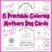 6 Printable Coloring Mothers Day Cards, Card to Mom From Kids, Mothers ...