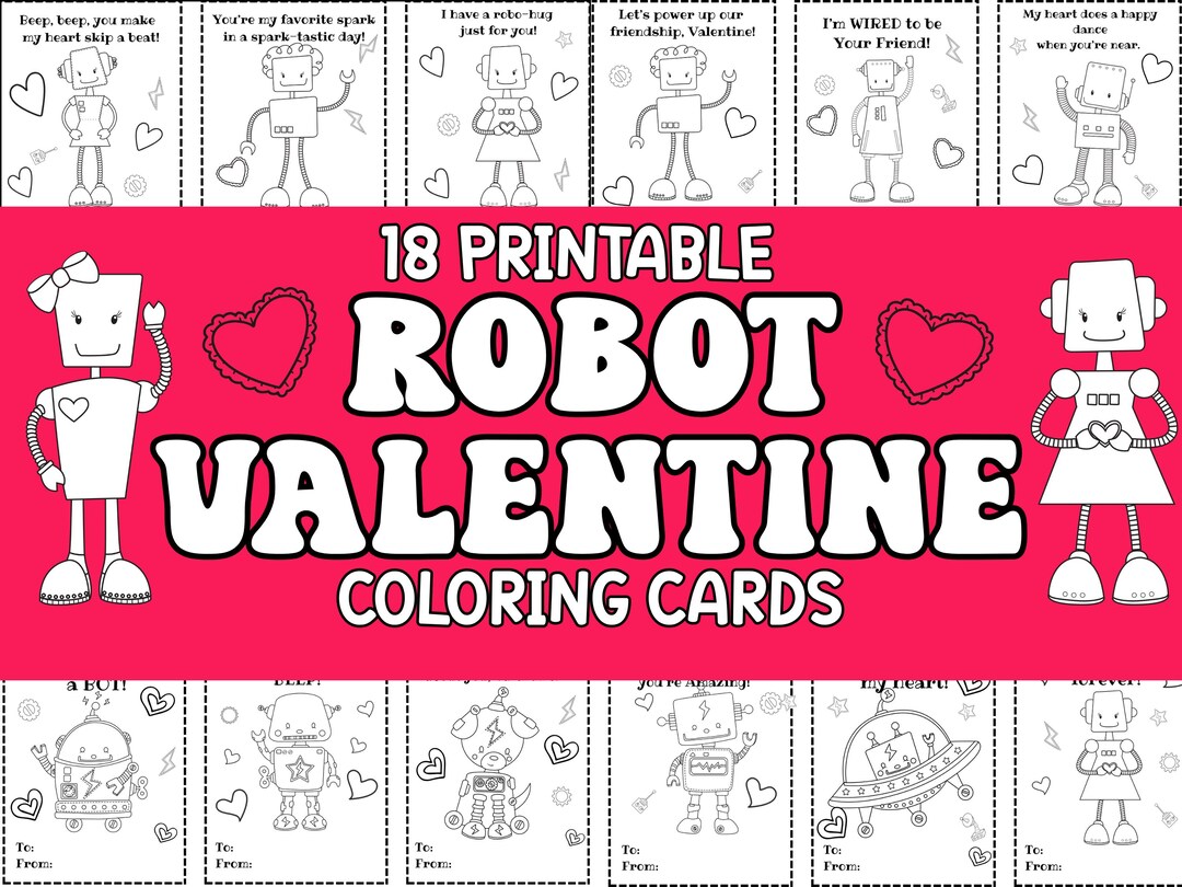 18 Robot Printable Coloring Valentine's Day Cards for Kids | Class ...