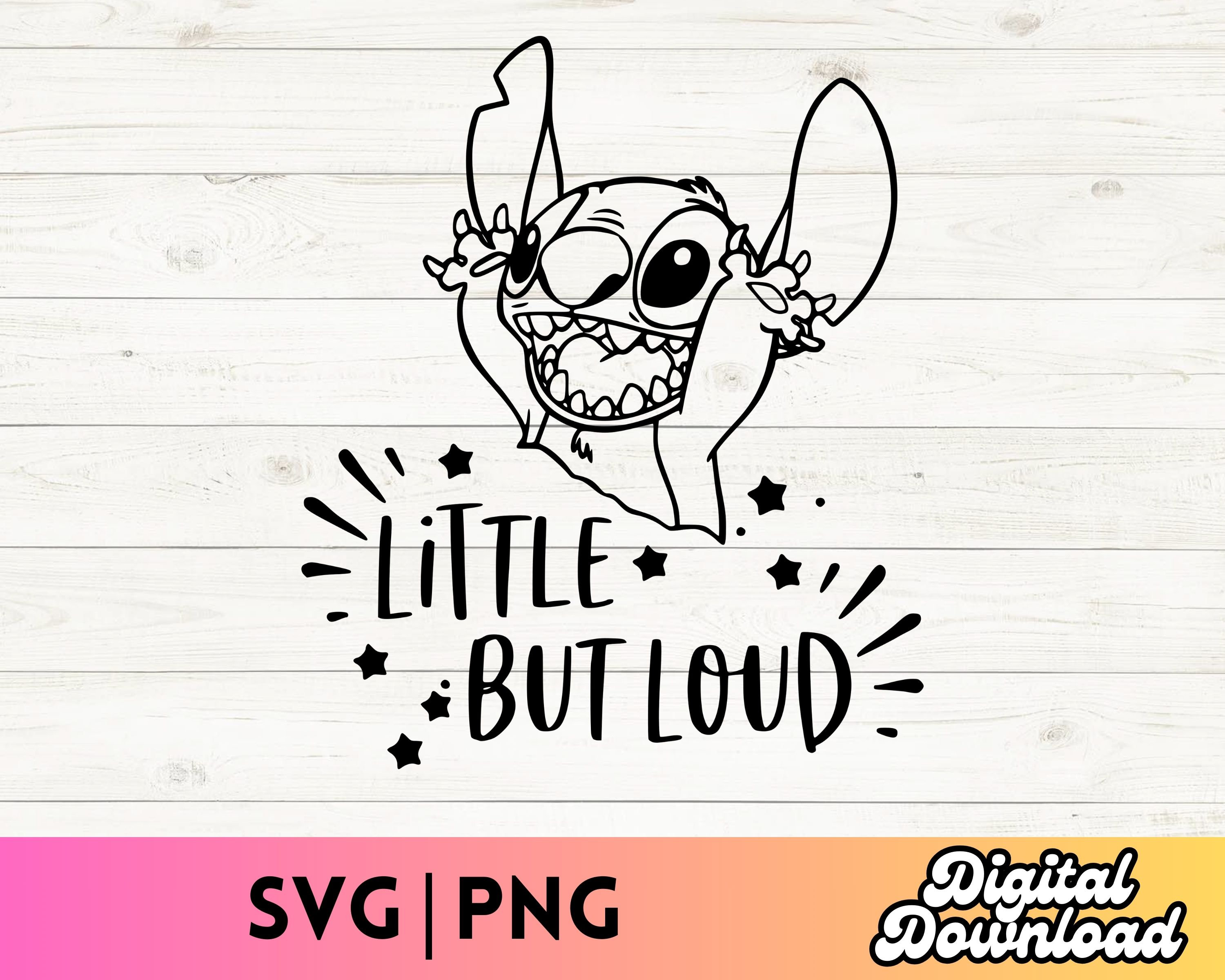 Stitch SVG, Stitch PNG, Stitch Clipart, Little but Loud Stitch SVG ...