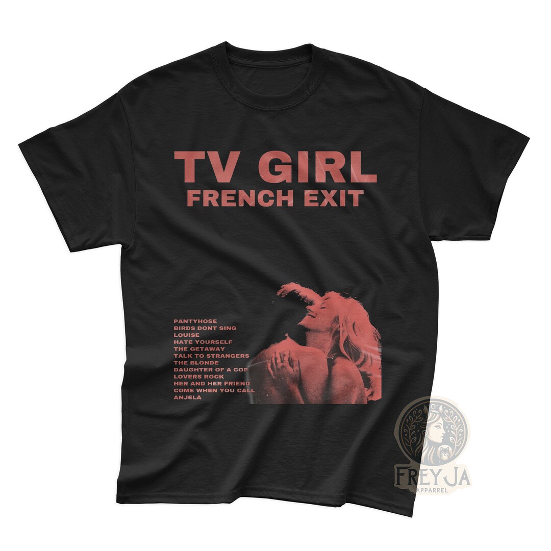 Exclusive TV Girl French Exit T-shirt TV Girl Merchandise Unisex Indie ...