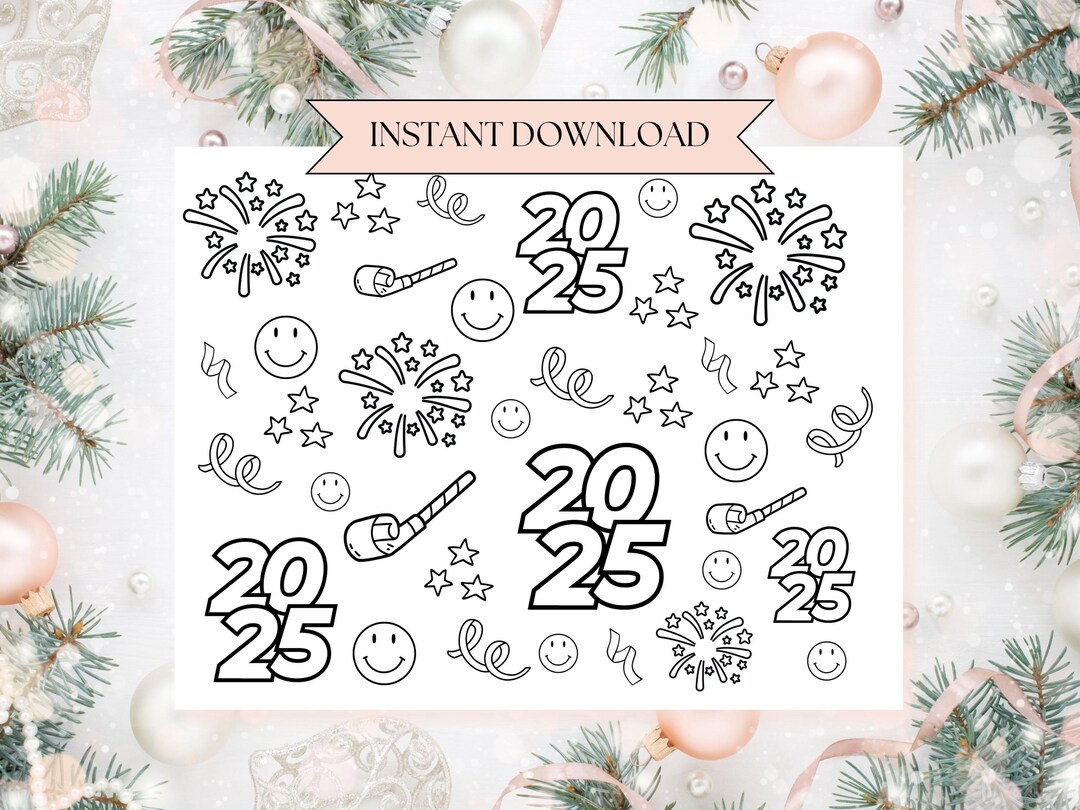 2025 New Years Coloring Page Print and Color New Year Coloring Page New ...