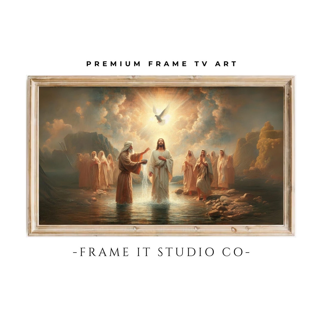 FRAME TV Art, the Baptism of Jesus 2, Jesus Christ Art, Spring Frame Tv ...