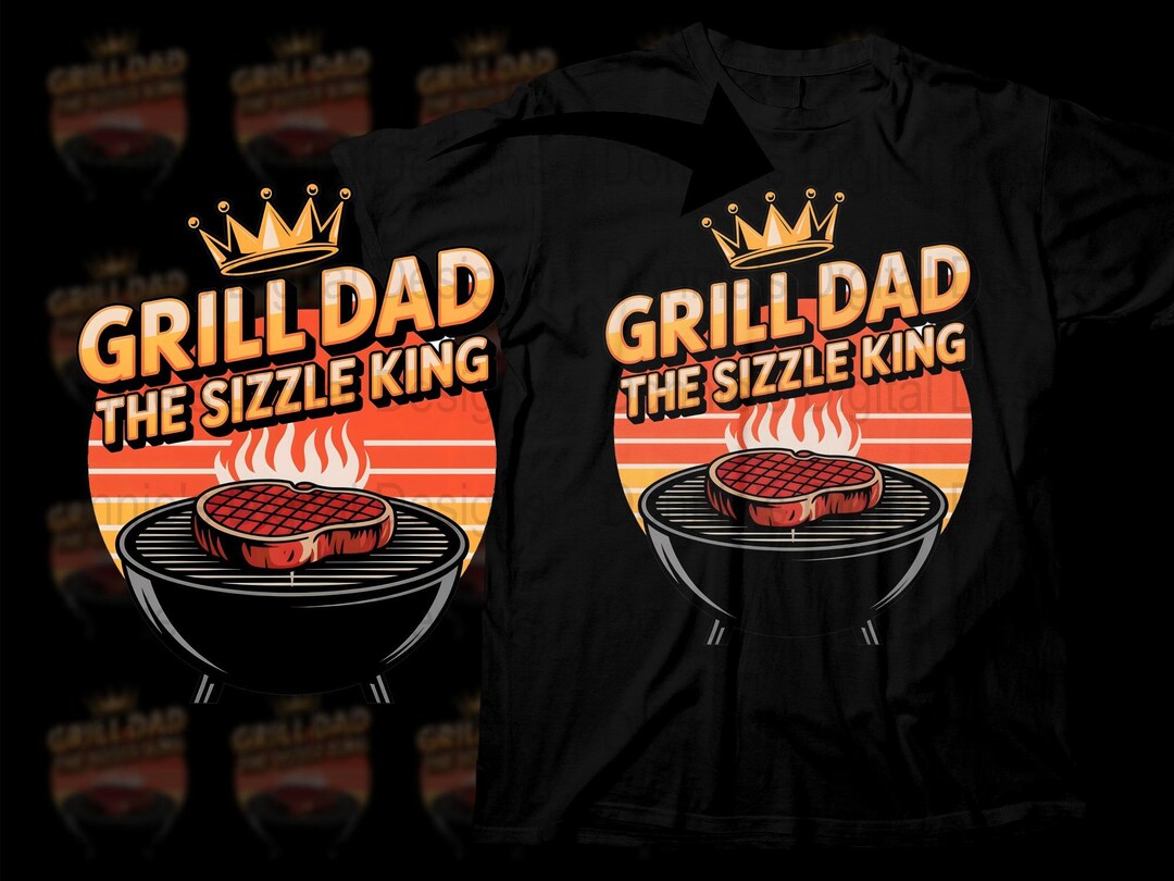 Grill Dad PNG, Sizzle King Digital Download, BBQ Master Clipart ...