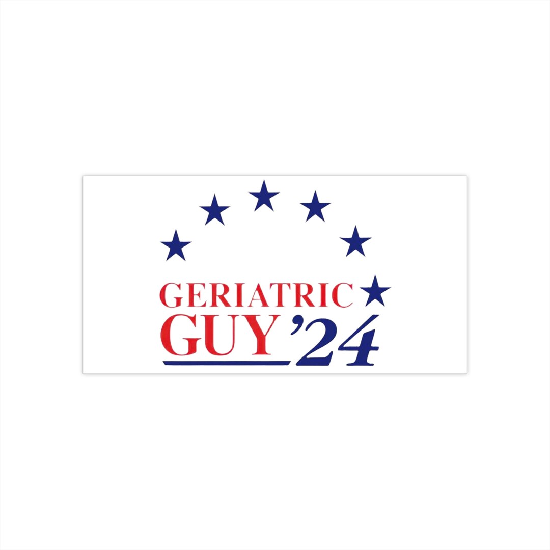 Geriatric Guy '24 Funny Custom Bumper Sticker - Etsy