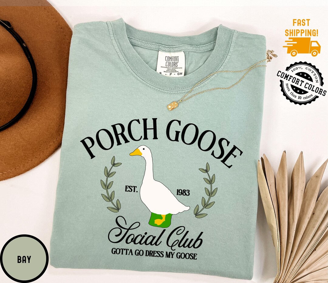 Porch Goose Tshirt, Porch Goose Clothing, Funny Goose Mom, Goose Mama ...