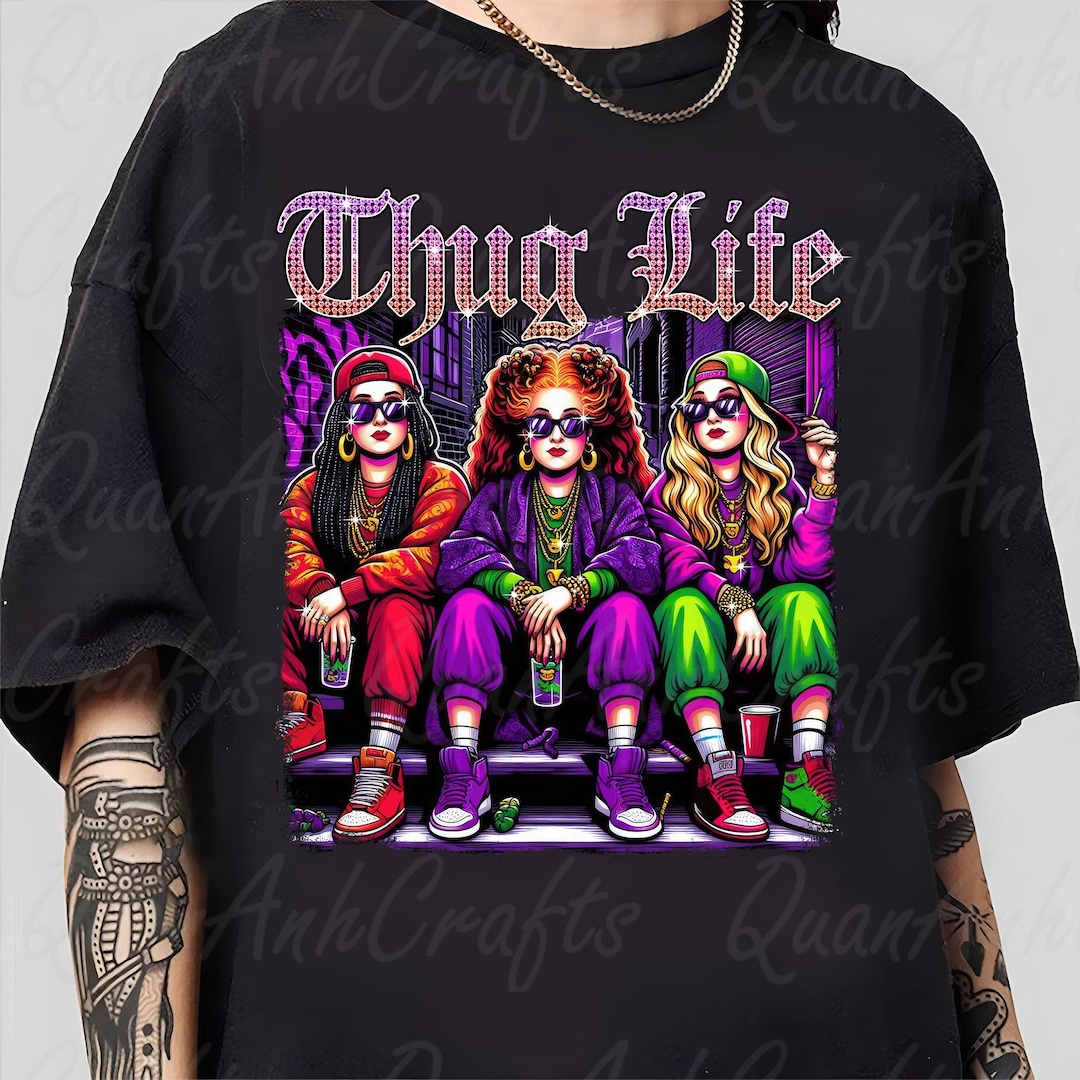 Thug Life Horror Movie Shirt, Sisters Witches Thug Life Shirt ...