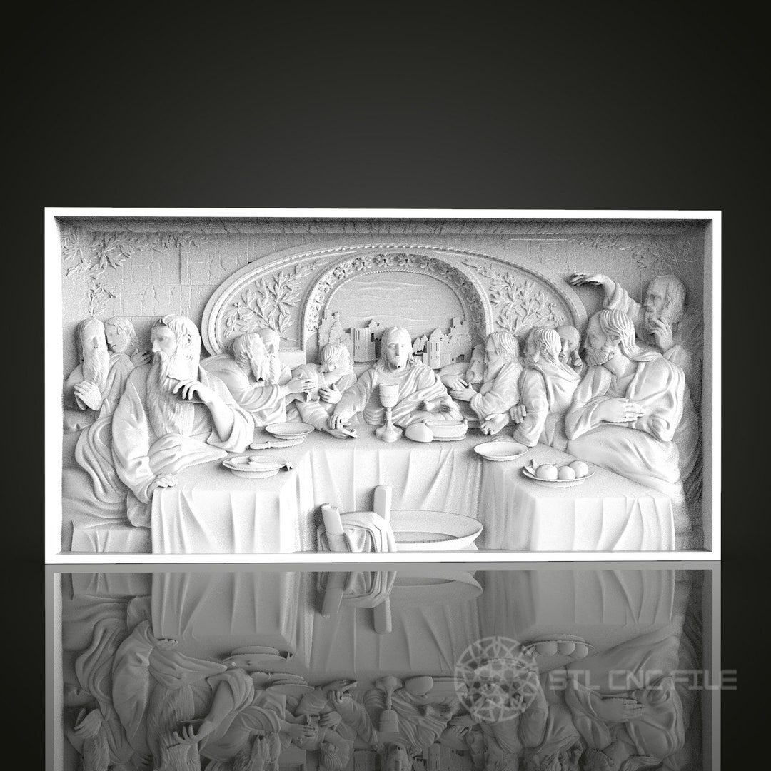 The Last Supper 3D STL Model, CNC Router Engraving File, Artcam Aspire ...