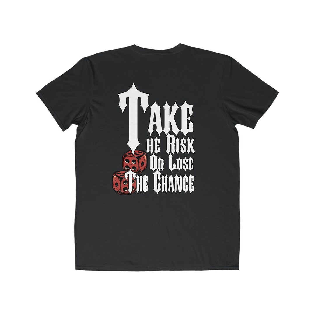 Take the Risk T-shirt - Etsy