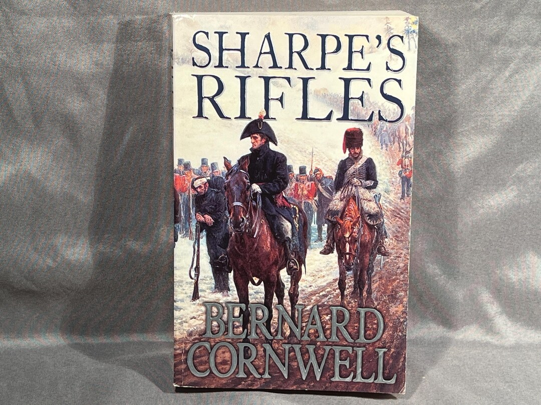 Sharpe’s Rifles by Bernard Cornwell - A Classic Sharpe Adventure ...