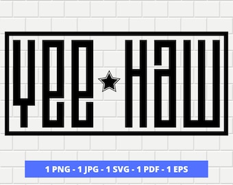 Yee Haw SVG, Western SVG, Yee Haw PNG, Sublimation - Etsy