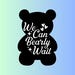 We Can Bearly Wait SVG, PNG - Etsy
