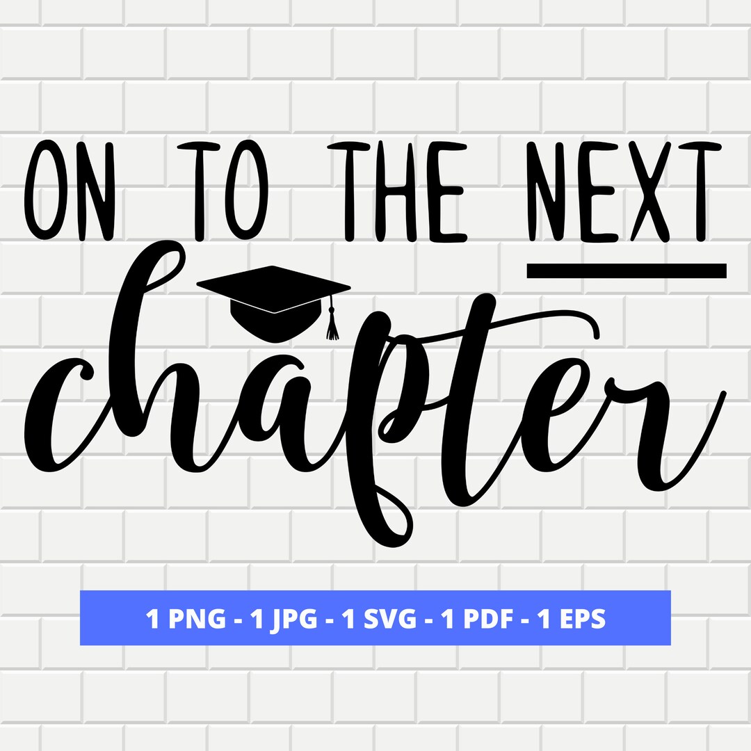 On to the Next Chapter SVG, PNG - Etsy
