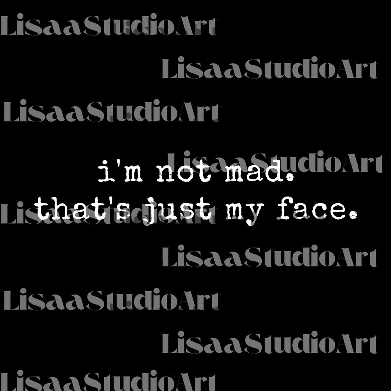 Vintage I'm Not Mad That's Just My Face PNG, Funny Saying File SVG ...