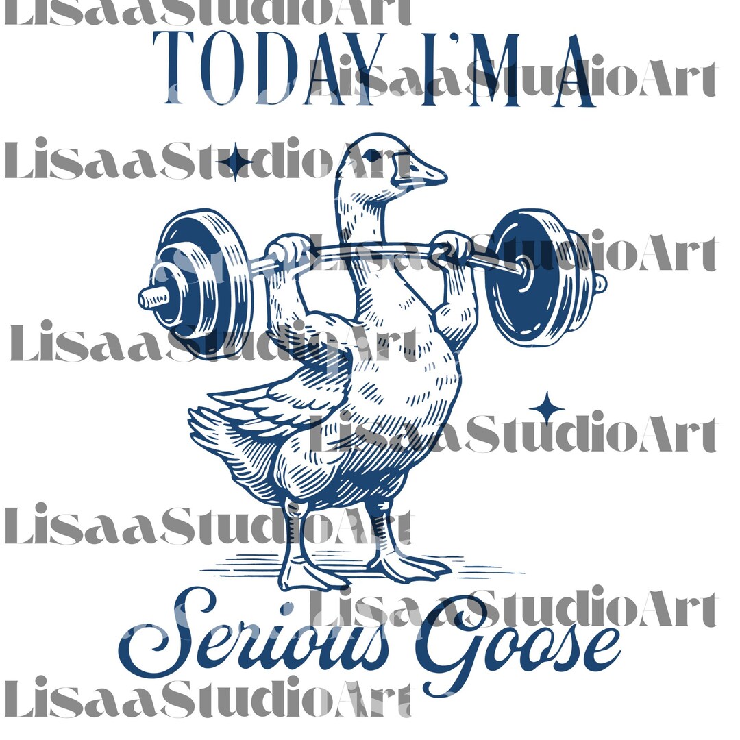 Serious Goose Weightlifting Instant, Funny Gym Workout SVG, Men's File ...