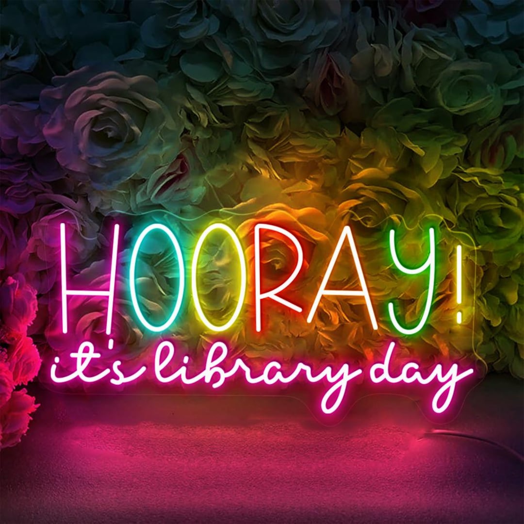 Hooray It's Library Day Neon Sign, Librarian Neon Sign Gift, School Librarian Neon, Bookish Neon ...