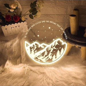 To the Stars Who Listen and the Dreams Neon Sign, to Whatever End Neon ...