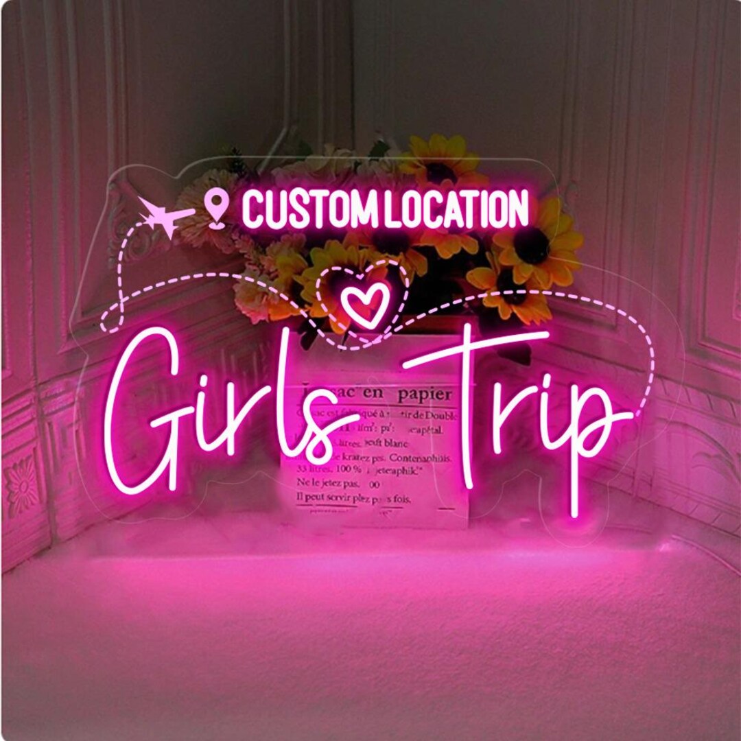 Custom Location Girls Trip Neon, Personalized Girls Trip Neon, Custom ...