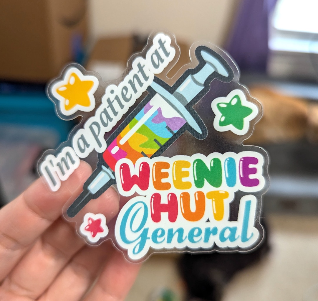 Weenie Hut General Patient Clear Sticker - Etsy