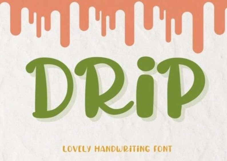 Drip Font, Bold Font, Classic Font, Script Font, Vintage Font ...