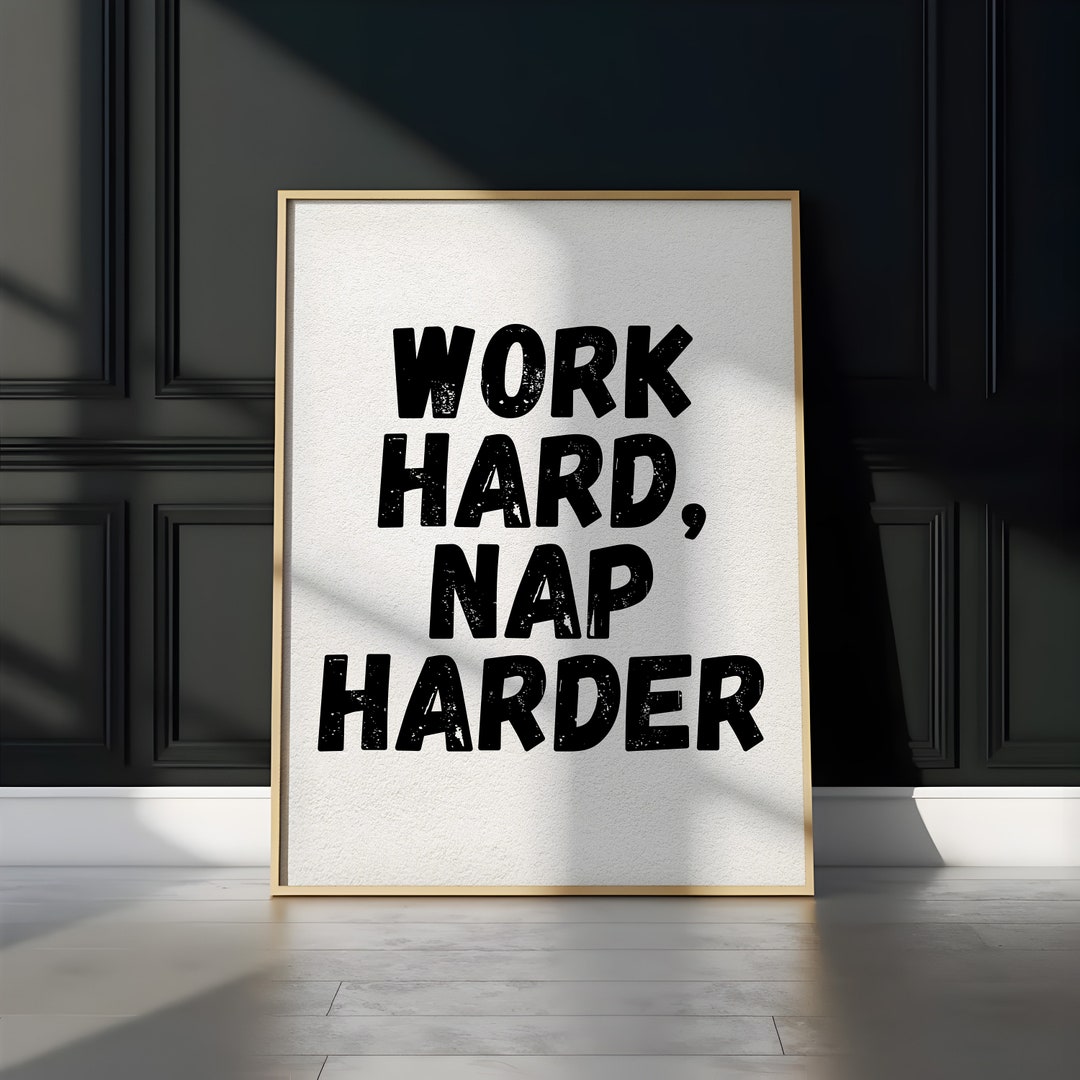 Work Hard, Nap Harder Motivational Quotes Poster - Etsy