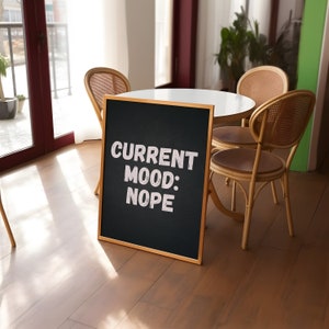 Current Mood: Nope Funny Quotes Poster - Etsy