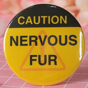 CAUTION: Nervous Fur Furry Shy Cosplay Nonverbal Communication Badges ...