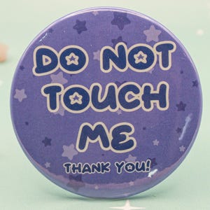 Do Not Touch Me Badge | Personal Space Reminder | Accessible ...
