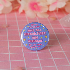 Not All Disabilities Are Visible Badge | Invisible Illness Button Pin ...