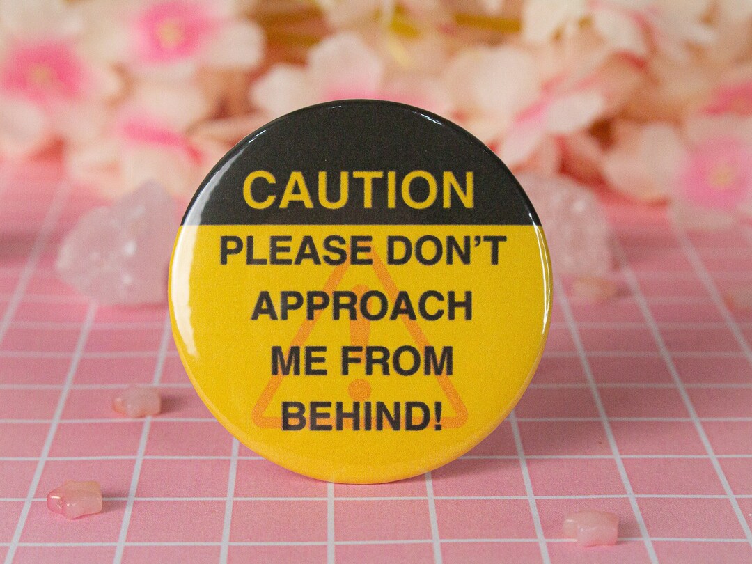 CAUTION: Please Don't Approach Me From Behind! Badge | Furry Nonverbal ...