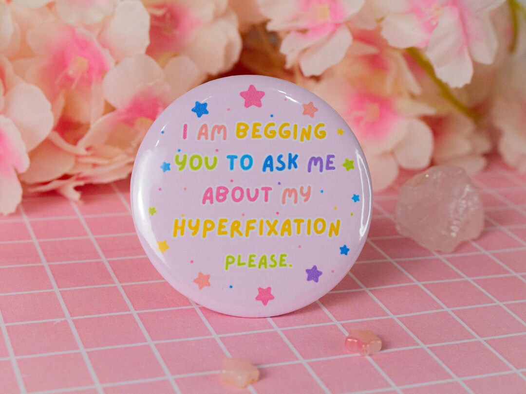Ask Me About My Hyperfixation Badge | Special Interest Button Pin | Cryptid Enthusiast Gift ...