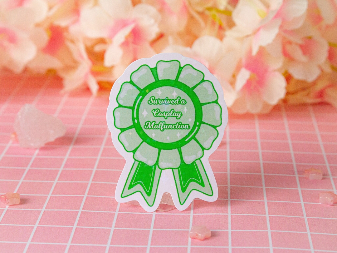Survived a Cosplay Malfunction Sticker | Holographic Sparkle Rosette ...