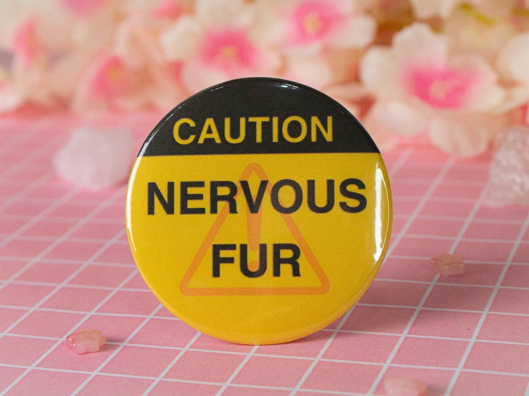 CAUTION: Nervous Fur | Furry Shy Cosplay Nonverbal Communication Badges ...