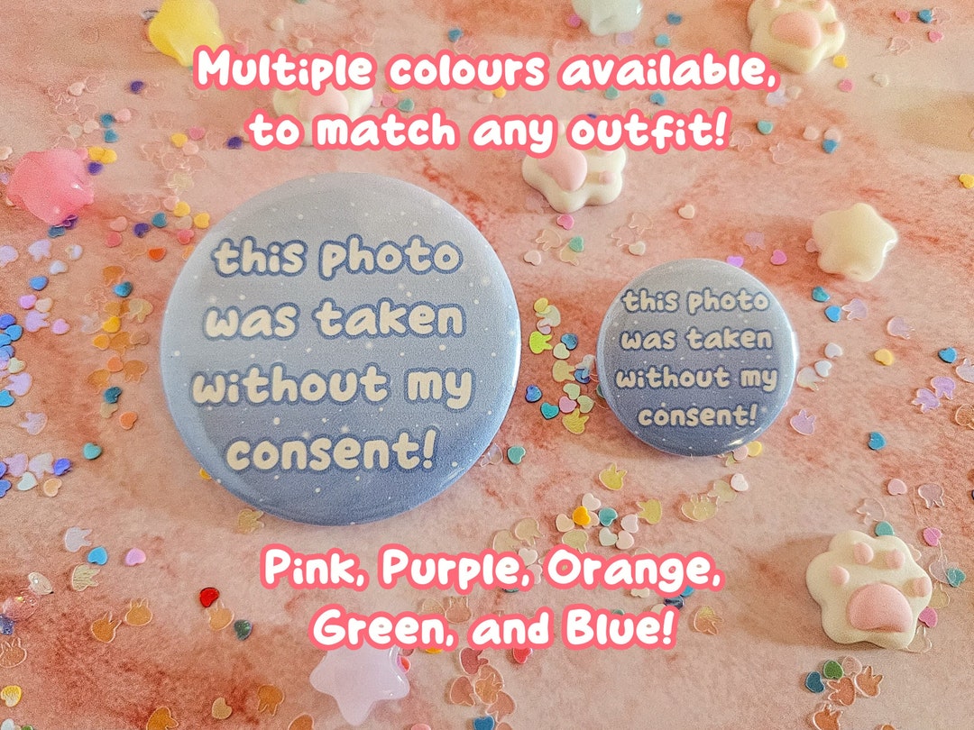 This Photo Was Taken Without My Consent Badge | Nonverbal Communication ...