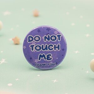 Do Not Touch Me Badge | Personal Space Reminder | Accessible ...