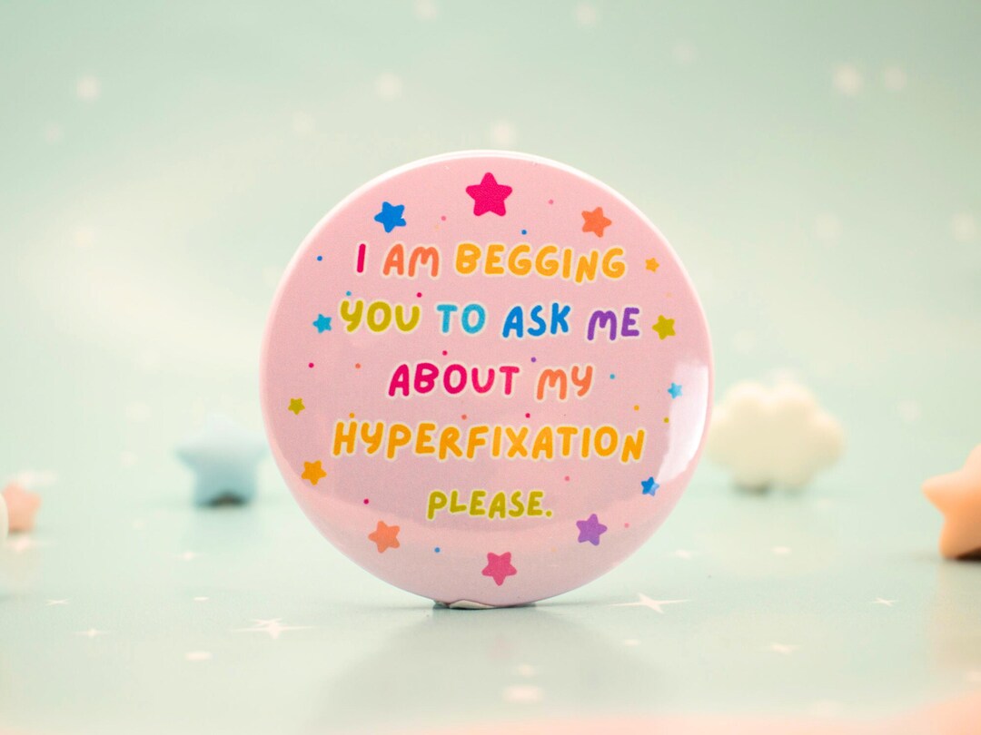 Ask Me About My Hyperfixation Badge | Special Interest Button Pin | Cryptid Enthusiast Gift ...