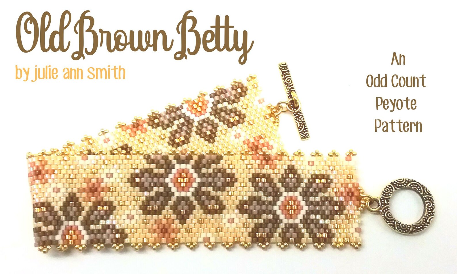 Julie Ann Smith Designs OLD BROWN BETTY Odd Count Peyote Bracelet ...
