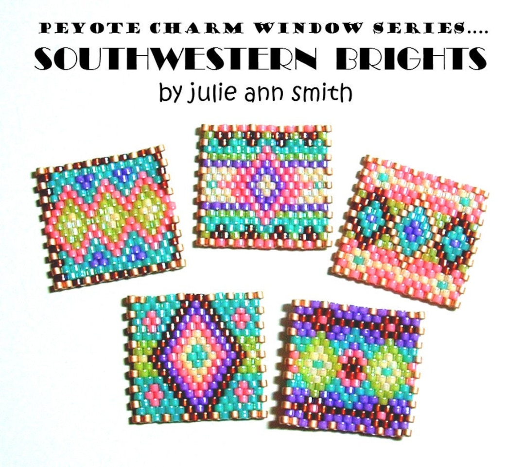 Julie Ann Smith Designs PEYOTE CHARM WINDOWS Southwestern Brights ...