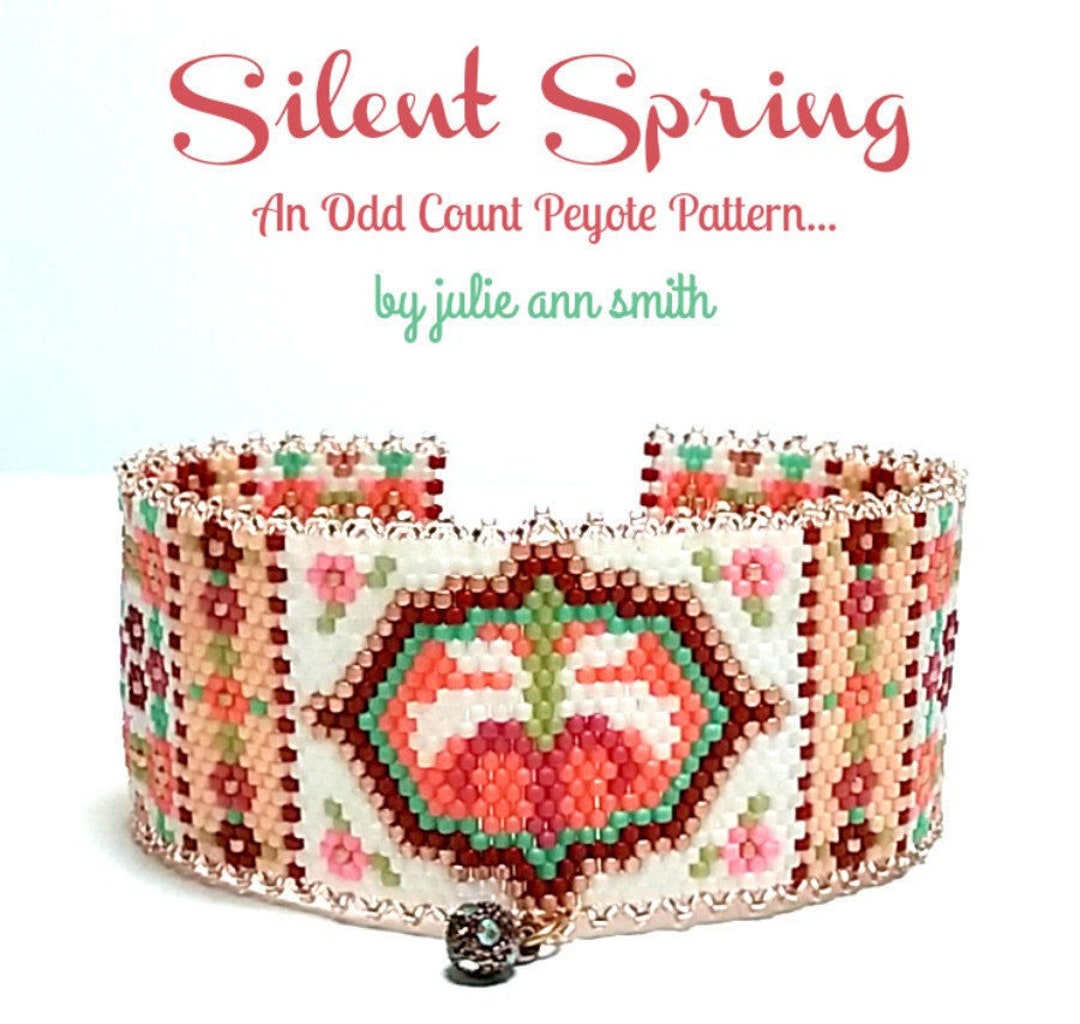 Julie Ann Smith Designs SILENT SPRING Odd Count Peyote Bracelet Pattern ...
